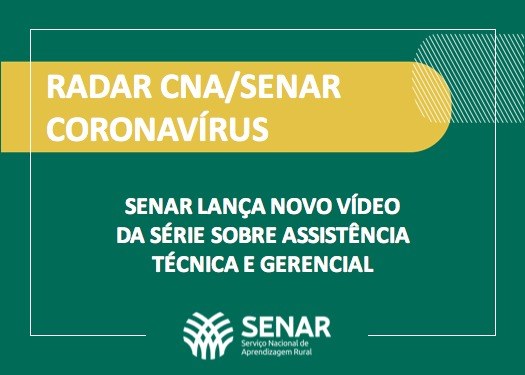Senar lança novo vídeo da série sobre Assistência Técnica e Gerencial ...